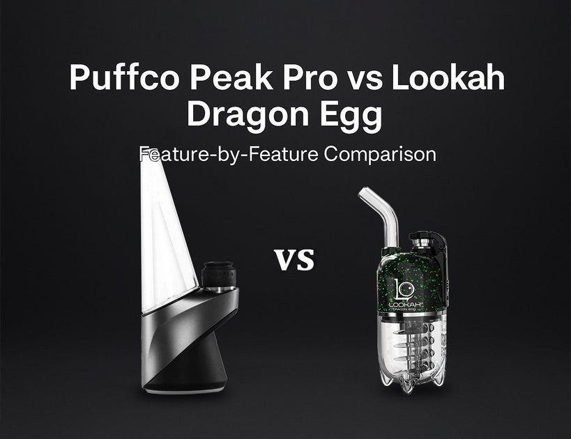 Puffco Peak Pro vs Lookah Dragon Egg: Feature-by-Feature Comparison ...